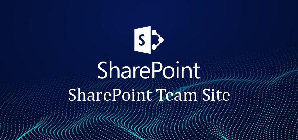 SharePoint Modern Team Site vs. Communication Site - TatvaSoft Blog