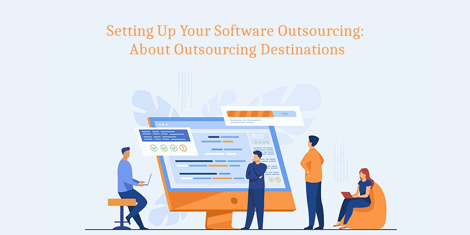 Software Outsourcing: The Ultimate Guide to Software Development ...