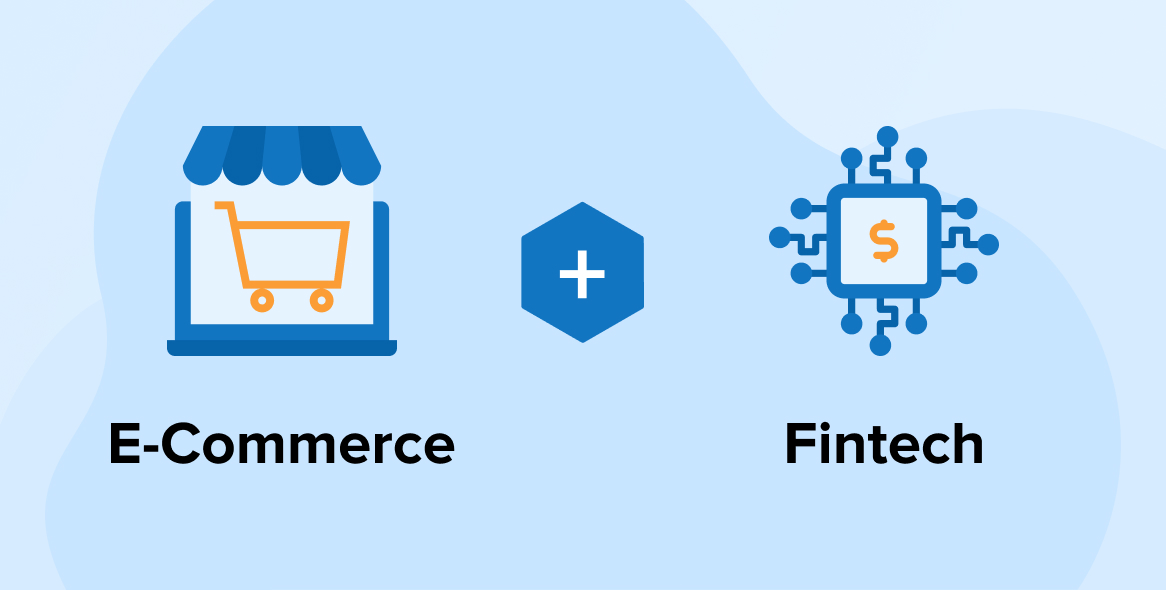 E-Commerce and Fintech - A Perfect Combination - TatvaSoft Blog