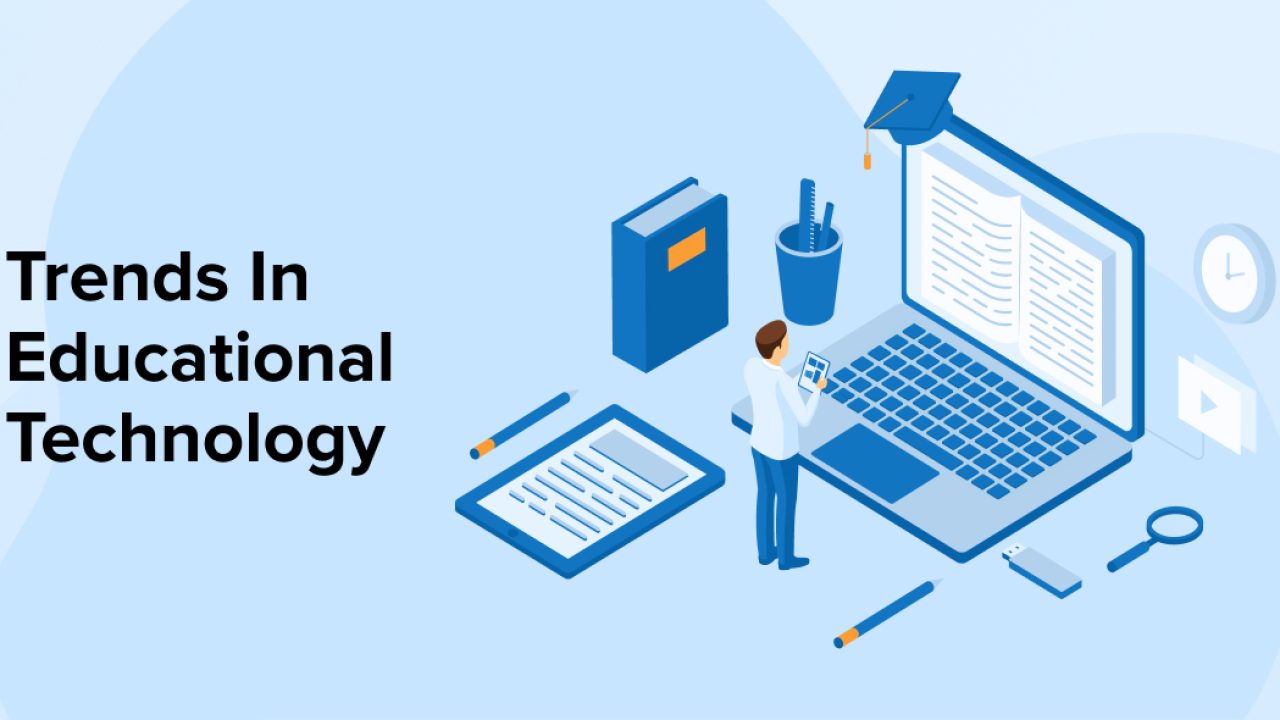 Education Technology EduTech: New Technologies In The Education Sector